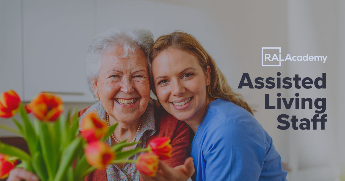 Ultimate Guide to Assisted Living Staff